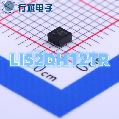 全新原装 LIS2DH12TR 贴片LGA-12 3轴MEMS加速度计运动传感器芯片
