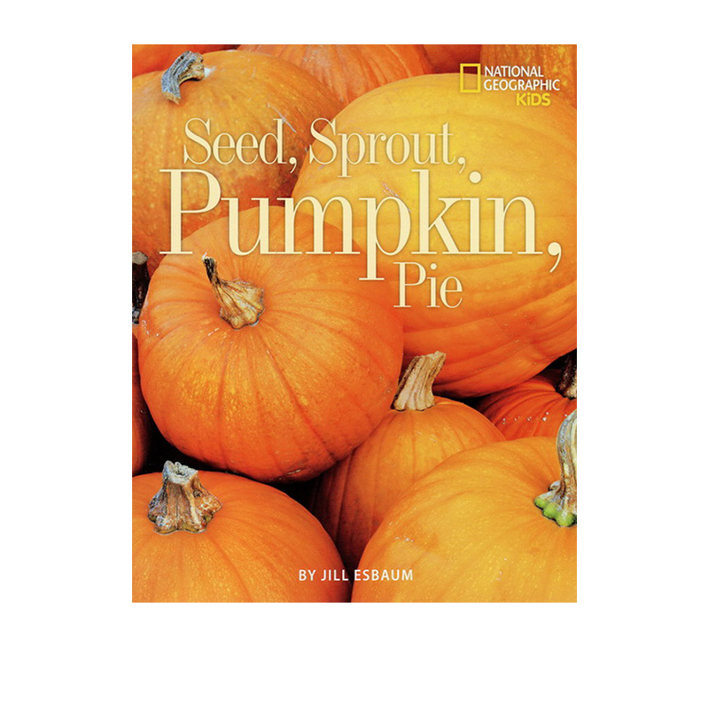 英文原版美国国家地理 National Geographic Kids Seed Sprout Pumpkin Pie万圣节绘本儿童启蒙科普 ...