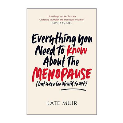 英文原版 Everything You Need to Know About the Menopause but were too afraid to ask 更年期全指南 英文版 进口原版书籍