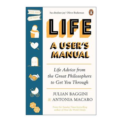 英文原版 Life A User’s Manual 生活用户指南 古代哲学教会我们的人生指南 朱利安·巴吉尼 英文版 进口英语原版书籍