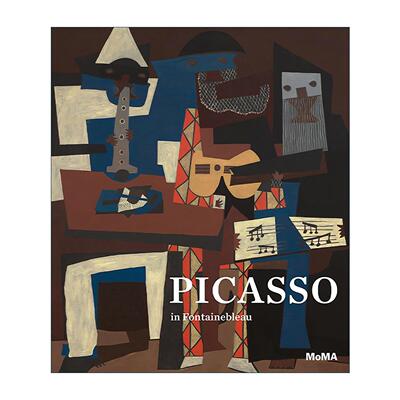 英文原版 Picasso In Fontainebleau 毕加索在枫丹白露 艺术画册精装 英文版 进口英语原版书籍
