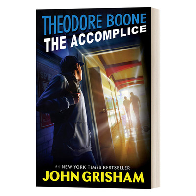 英文原版 Theodore Boone 07 the Accomplice 西奥律师事务所7 共犯 John Grisham约翰·格里森姆 英文版 进口英语原版书籍