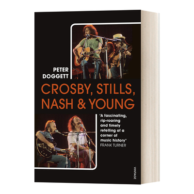 Crosby, Stills, Nash & Young : The Biography 民谣摇滚乐队CSNY传记