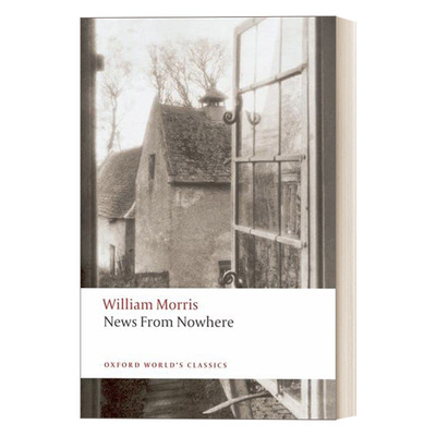 News from Nowhere 乌有乡的消息 威廉·莫里斯 牛津世界经典系列