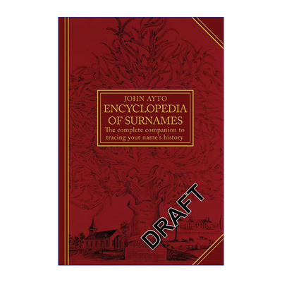 Encyclopedia of Surnames 姓氏大全 单词起源作者约翰·艾托 英语姓氏历史起源