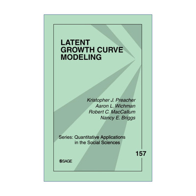 英文原版 Latent Growth Curve Modeling 潜增长曲线模型 Kristopher J. Preacher  英文版 进口英语原版书籍