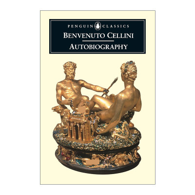 英文原版 The Autobiography of Benvenuto Cellini 切利尼自传 企鹅经典 Penguin Classics 英文版 进口英语原版书籍