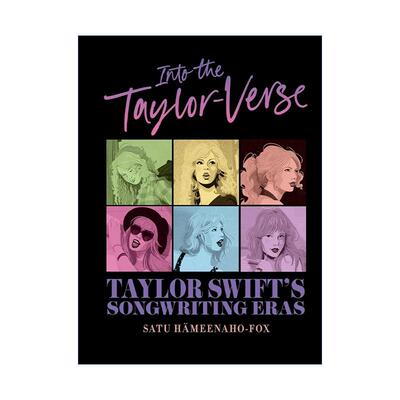英文原版 Into the Taylor-Verse 走进泰勒斯威夫特的音乐宇宙 精装彩色插画 英文版 进口英语原版书籍