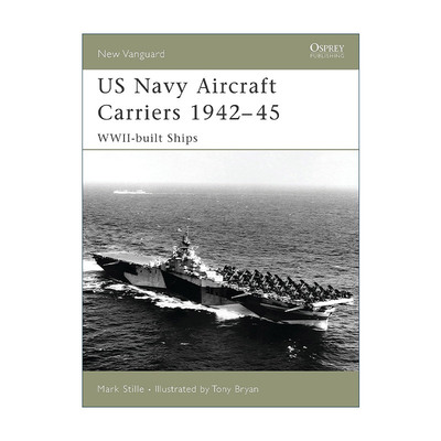 英文原版 US Navy Aircraft Carriers 1942–45 美国海军航空母舰 战时生产 先锋武器系列 英文版 进口英语原版书籍