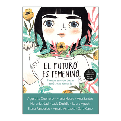 西班牙语原版 El futuro es femenino  未来是女性的 西班牙语版 女插画家合集 8个故事精装绘本 进口原版书籍