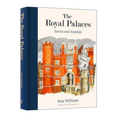 英文原版 The Royal Palaces Secrets and Scandals 皇家宫殿精装 秘密与丑闻 英国人文历史 Kate Williams 进口英语原版书籍