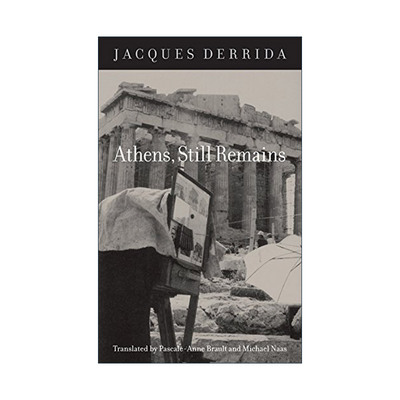 英文原版 Athens  Still Remains 雅典依旧 雅克·德里达论 摄影媒介与哲学史关系 英文版 进口英语原版书籍