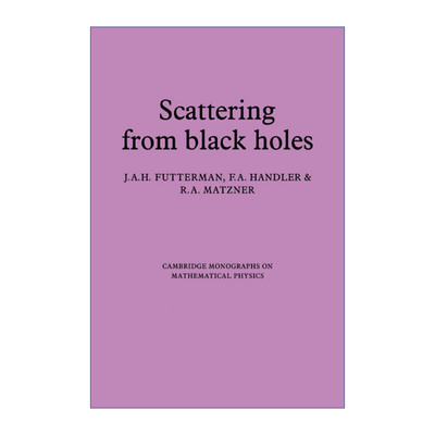 Scattering from Black Holes 黑洞散射 剑桥数学物理学专著
