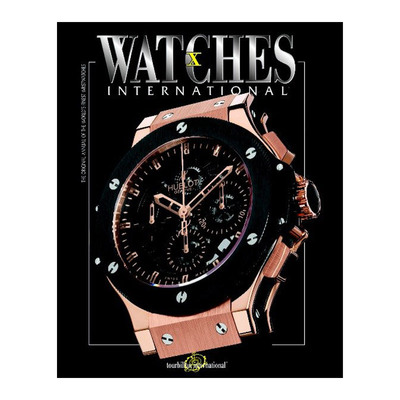 英文原版 Watches International Volume X 国际腕表杂志 第十卷 Tourbillon International 英文版 进口英语原版书籍