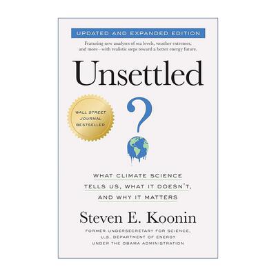 英文原版 Unsettled 悬而未决 更新扩充版 气候科学告诉和不告诉我们什么及其重要性 环境 Steven E.Koonin 进口英语原版书籍
