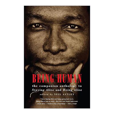 英文原版 Being Human 做人 Staying Alive与Being Alive合集 诗歌 Bloodaxe血斧出版社 Neil Astley 英文版 进口英语原版书籍