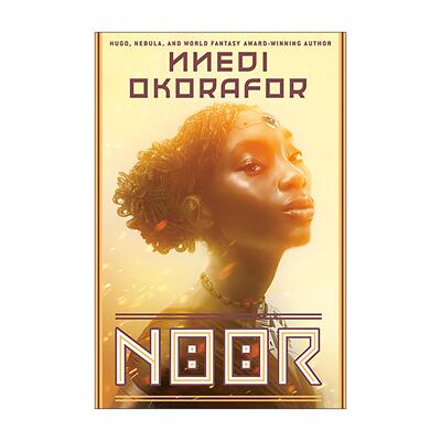 英文原版 Noor 努尔 尼日利亚科幻小说 世界奇幻奖得主尼迪·奥科拉弗 英文版 进口英语原版书籍