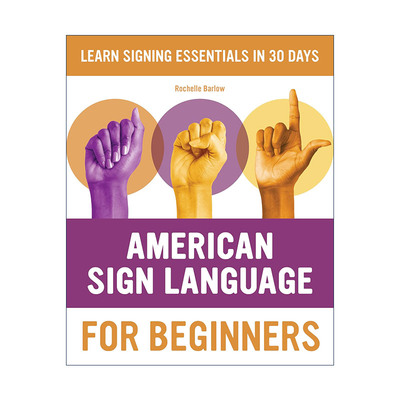 英文原版 American Sign Language for Beginners 美国手语初学者图解指南 Rochelle Barlow 英文版 进口英语原版书籍