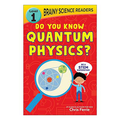 英文原版 Brainy Science Readers Do You Know Quantum Physics 聪明的科普读物 你知道量子物理学吗 英文版 进口英语原版书籍