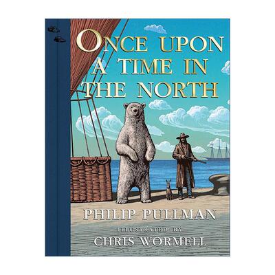 英文原版 Once Upon a Time in the North 北方往事 菲利普·普尔曼黑暗物质系列 精装彩色插画版 英文版 进口英语原版书籍