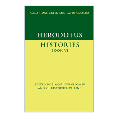 Herodotus:  Histories  Book VI 希罗多德历史 卷六 剑桥希腊拉丁语经典系列 原文加学者注释