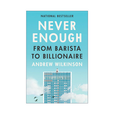 英文原版 Never Enough 永远不够 从咖啡师到亿万富翁 企业管理 商业指南 Andrew Wilkinson 精装 英文版 进口英语原版书籍