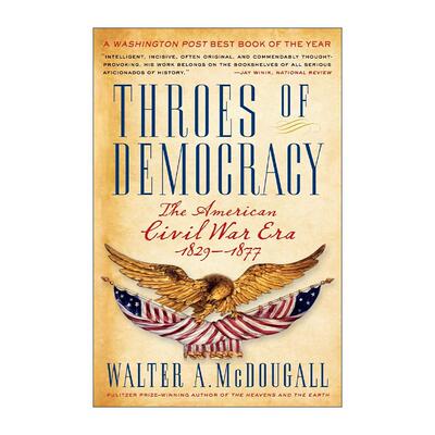 英文原版 Throes of Democracy 论美国民主 普利策奖得主Walter McDougall教授 英文版 进口英语原版书籍