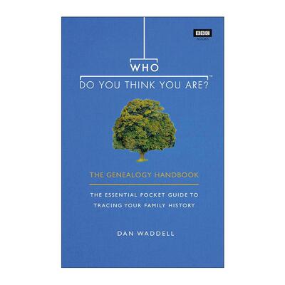 英文原版 Who Do You Think You Are 寻根溯源 家谱学手册 Dan Waddell 英文版 进口英语原版书籍