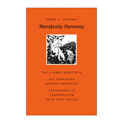 英文原版 Manifestly Haraway 赛博格宣言 唐娜·哈拉维 英文版 进口英语原版书籍