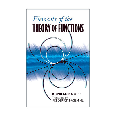 英文原版 Elements of the Theory of Functions 函数论的基本原理 数学 Konrad Knopp 英文版 进口英语原版书籍