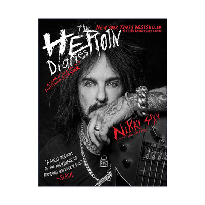 英文原版 The Heroin Diaries 美国男子硬摇滚乐队贝斯手Nikki Sixx回忆录 10周年纪念版 英文版 进口英语原版书籍