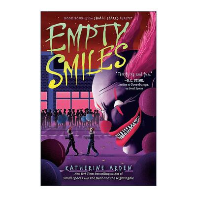 英文原版 Small Spaces Quartet 04 Empty Smiles 小空间四部曲4 空洞之笑 儿童推理冒险小说 Katherine Arden 进口英语原版书籍