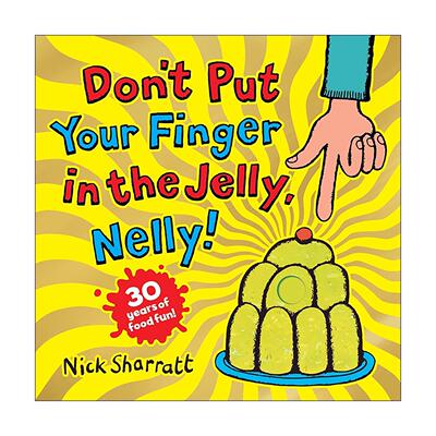英文原版 Don't Put Your Finger in the Jelly  Nelly 别把手指伸进果冻 30周年纪念版 互动洞洞书 英文版 进口英语原版书籍