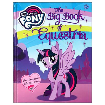 英文原版 My Little Pony The Big Book of Equestria 小马宝莉系列 小马国度精装故事大书 五个精彩的冒险故事 进口英语原版书籍