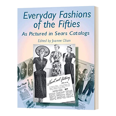Everyday Fashions of the Fifties 西尔斯商品目录中50年代的日常时尚 英文原版艺术读物 进口英语书籍