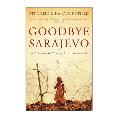 英文原版 Goodbye Sarajevo 告别萨拉热窝 Atka Reid 难民文学 英文版 进口英语原版书籍