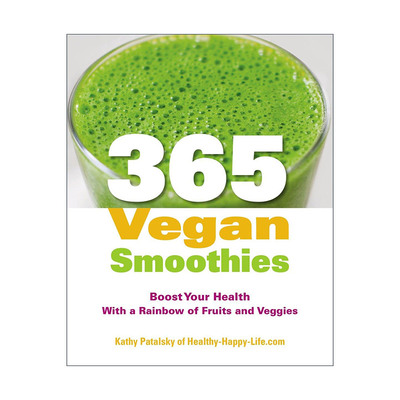 英文原版 365 Vegan Smoothies 七彩果汁冰沙 365个蔬果奶昔食谱 英文版 进口英语原版书籍