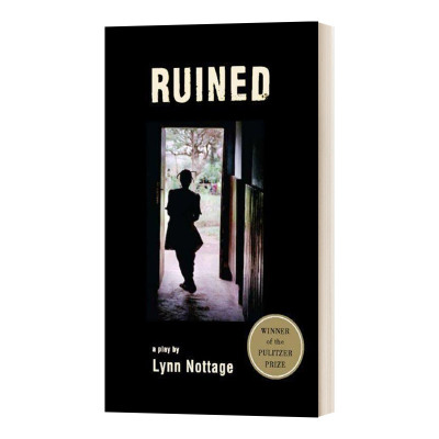 Ruined (TCG Edition) 毁灭 Lynn Nottage林·诺塔奇 普利策戏剧奖