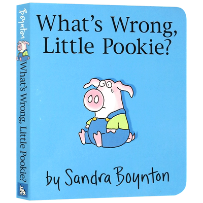 怎么了 小菩基 What's Wrong Little Pookie 英文原版儿童英语启蒙故事书 纸板书 Sandra Boynton 进口纸板书籍