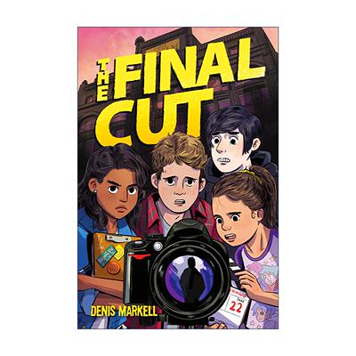 英文原版 The Final Cut 终极剪辑 儿童推理小说 Denis Markell 精装 英文版 进口英语原版书籍