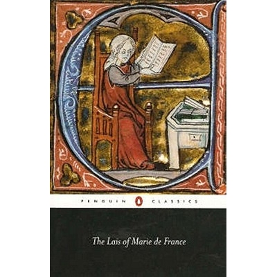 预订 玛丽·德·法兰西的Lais 和另外两个原始古法语Lais 诗歌 The Lais of Marie De France With Two Further Lais in the Origi