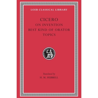 On Invention. The Best Kind of Orator. Topics 论发明：*的演讲者：主题 9780674994256