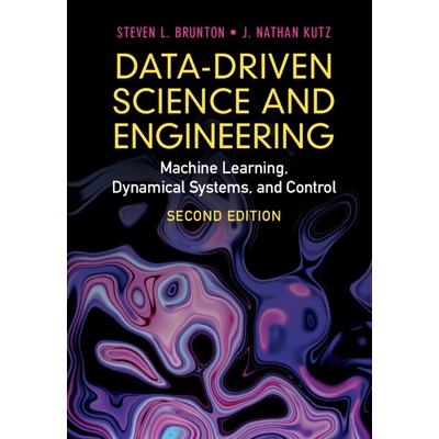 Data-Driven Science and Engineering Machine Learning, Dynamical Systems, and Control 数据驱动的科学与工程：机器学习、动