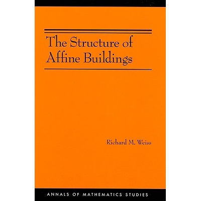 The Structure of Affine Buildings 仿射建筑结构 9780691138817