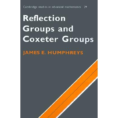 Reflection Groups and Coxeter Groups 反射群和考克斯特群 9780521436137