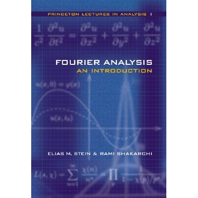 Fourier Analysis An Introduction 傅里叶分析简介 9780691113845