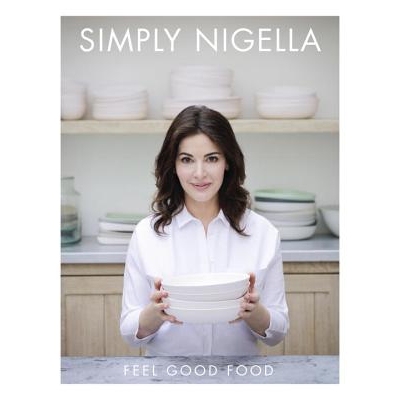 预订 Simply Nigella：感觉良好的食物：一本食谱 美食烹饪 菜式  英文 Simply Nigella: Feel Good Food: A Cookbook