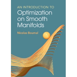 预售 An Introduction to Optimization on Smooth Manifolds 光滑流形优化概论 9781009166157