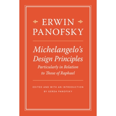 Michelangelo’s Design Principles, Particularly in Relation to Those of Raphael 米开朗基罗的设计原则，特别是与拉斐尔的
