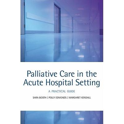 Palliative care in the acute hospital setting A practical guide 急性医院设置的保守治疗：实践指南 9780199238927